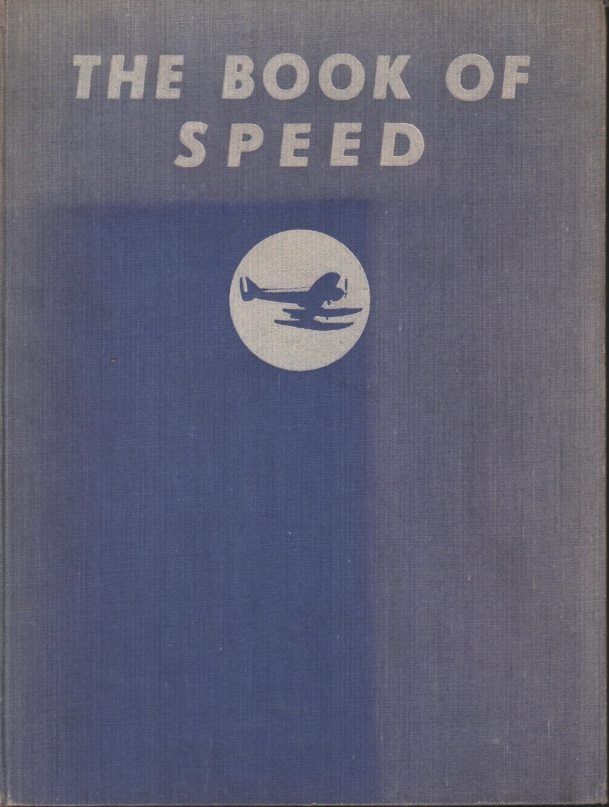 The Book of Speed 1934 Charles Scribner's Sons London EX-FAA 103118AME ...