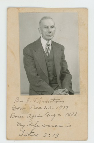 Vintage Photo Bro. J.B. Armstrong Born Dec. 20, 1873 Born Again ...