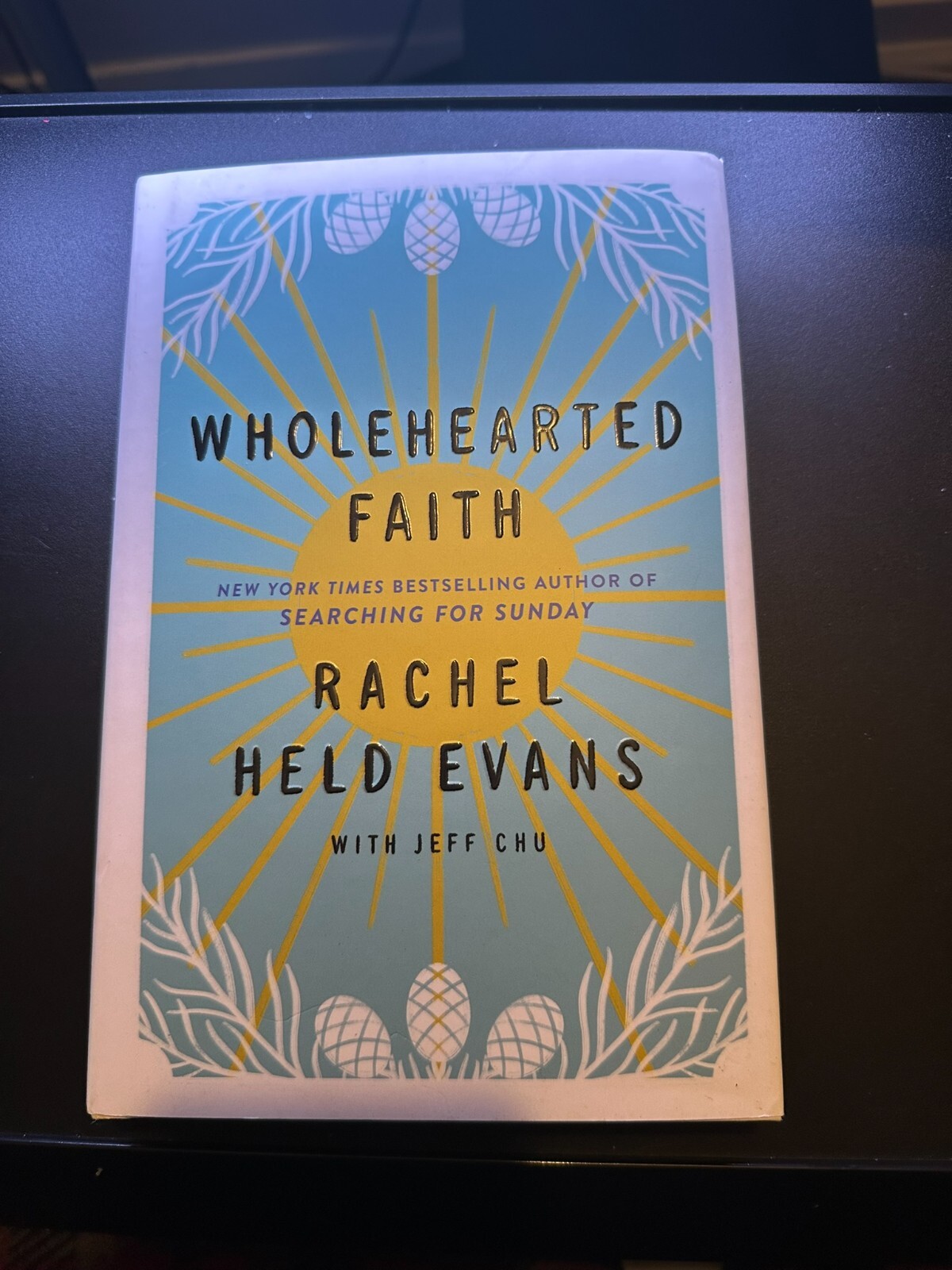 Wholehearted Faith by Jeff Chu and Rachel Held Evans (2021, Hardcover ...