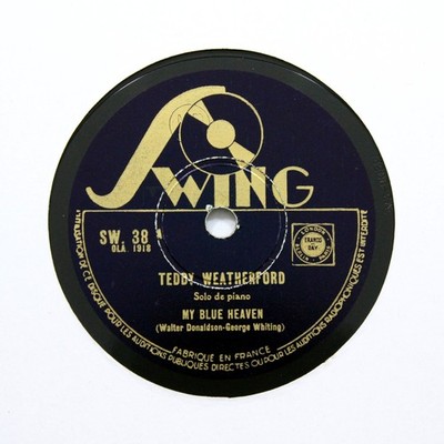 TEDDY WEATHERFORD (Piano) "My Blue Heaven" 1937 (E) SWING SW-38 [78 RPM ...