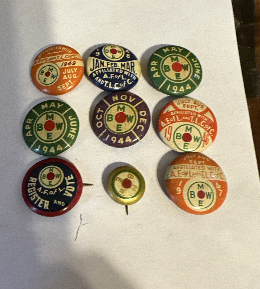 9 - 1940’s BMWE Buttons Pin BackAffiliated T.L.C. of C & A.F. of L ...