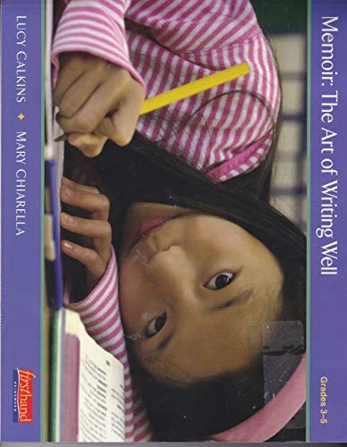 Memoir: The Art of Writing Well Grades 3-5 by Lucy Calkins 325008671| eBay