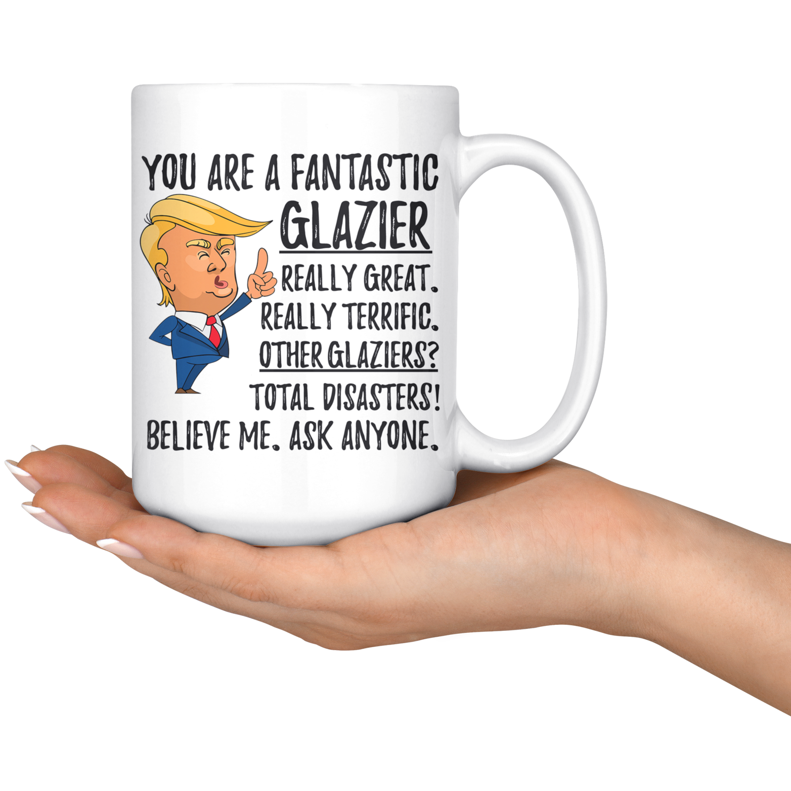 Funny Fantastic Glazier Coffee Mug, Glazier Trump Gifts, Best Glazier ...