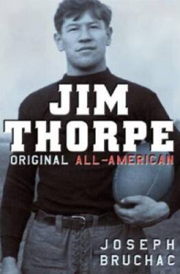 Jim Thorpe, Original All-American - Hardcover By Bruchac, Joseph - VERY ...