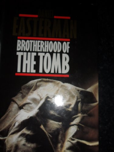 THE BROTHERHOOD OF THE TOMB By Daniel Easterman - Hardcover **Mint ...