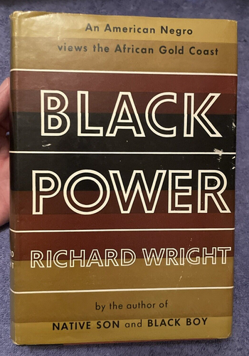 Richard WRIGHT / BLACK POWER- A RECORD OF REACTIONS IN A LAND OF PATHOS ...