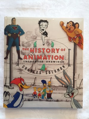 The History of Animation: Enchanted Drawings, Charles Solomon, 1st Ed ...