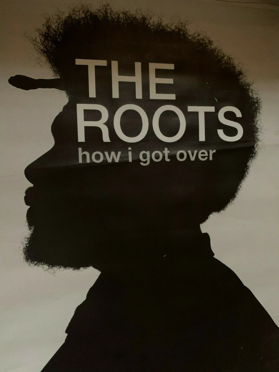 The Roots How I Got Over