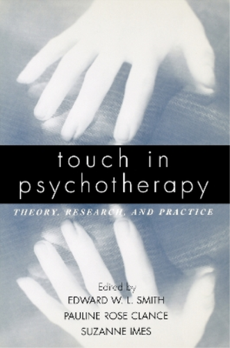 Edward W. L. Smith Touch in Psychotherapy (Poche) 9781572306622 | eBay