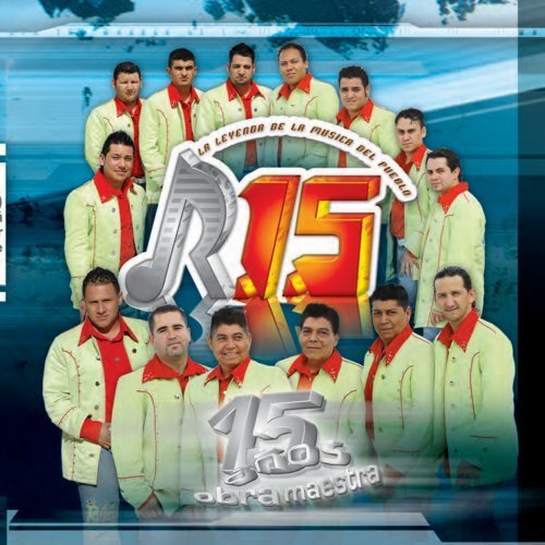 BANDA R-15 - 15 Aniversario Obra Maestra - CD - **BRAND NEW/STILL ...