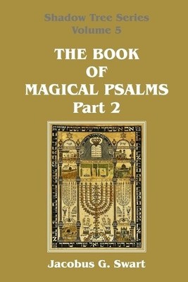 Jacobus G Swart The Book of Magical Psalms - Part 2 (Tascabile) | eBay