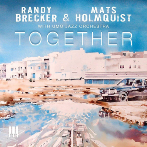 Randy Brecker & Mats Holmquist Together: With Umo Jazz Orchestra (CD ...