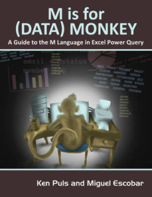 M Is for (Data) Monkey: A Guide to the M Language in Excel Power Query ...