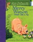 Mercy Watson Thinks Like a Pig - Hardcover By DiCamillo, Kate - GOOD ...