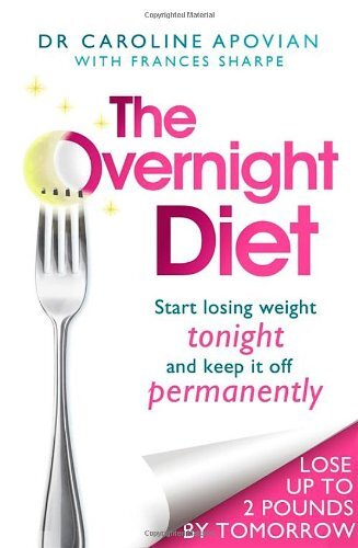 The Overnight Diet: Start losing... by Apovian, Dr Caroline Paperback ...
