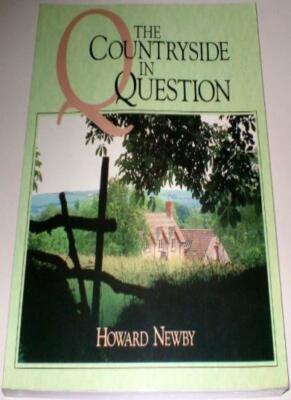 The Countryside in Question By Howard Newby. 9780091729455 | eBay