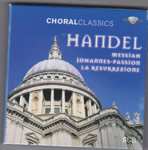 Handel CD Messiah. Johannes Passion, La Resurrezione - Choral Classics ...