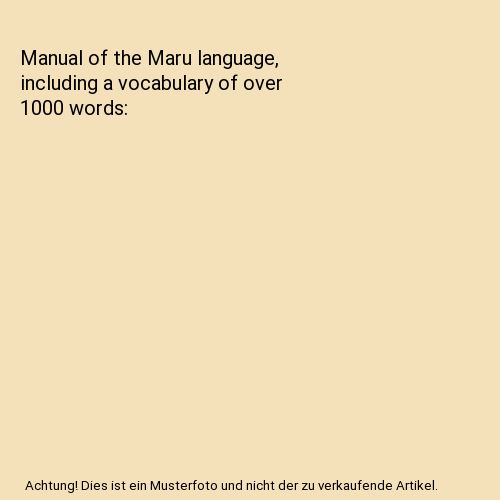 Manual of the Maru language, including a vocabulary of over 1000 words, W. B. T. | eBay.de