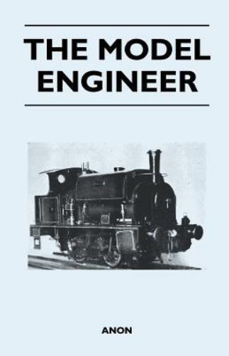 Model Engineer by Anon (2011, Trade Paperback) for sale online | eBay UK