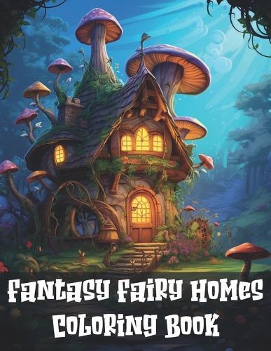 Kenneth Rain Harnden kenneth rain harnden Fantasy Homes Coloring Book ...