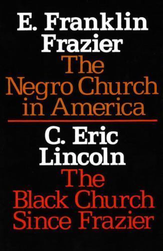 Negro Church in America Black Church Since Frazier, Paperback by ...