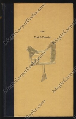 THE PRAIRIE TRAVELER History GO WEST Overland Journey WAGON TRAIN ...
