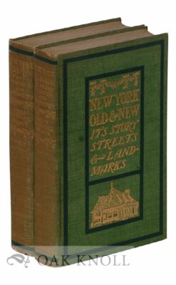 Rufus Rockwell Wilson / NEW YORK OLD AND NEW ITS STORY STREETS AND ...