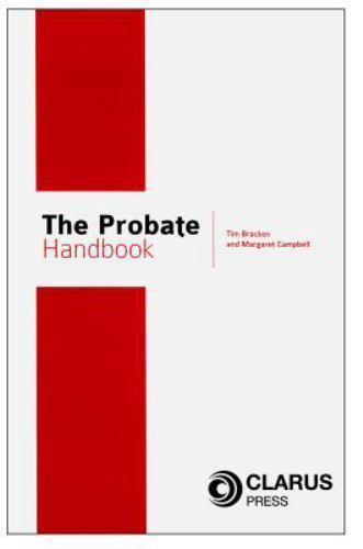 The Probate Handbook by Margaret Campbell and Tim Bracken (2011, Trade ...