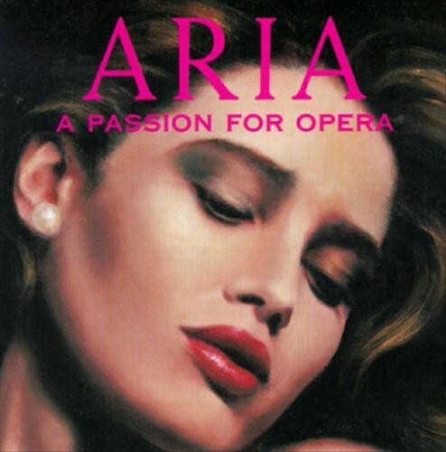Aria: A Passion for Opera by Various Artists (CD, Angel) | eBay