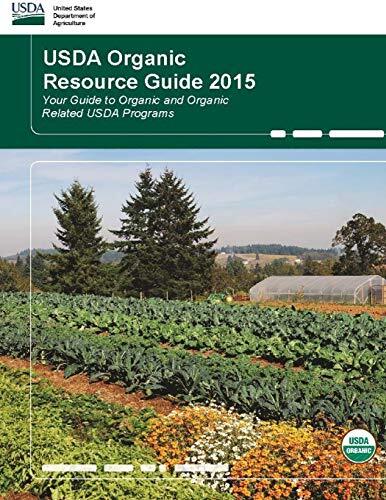 USDA Organic Resource Guide 2015 - Your Guide to Organic and Organic ...