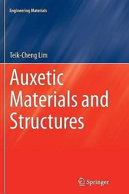 Auxetic Materials and Structures by Teik-Cheng Lim (2016, Trade ...
