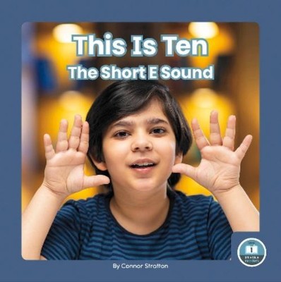 Connor Stratton On It, Phonics! Vowel Sounds: This is Ten: The Short E ...