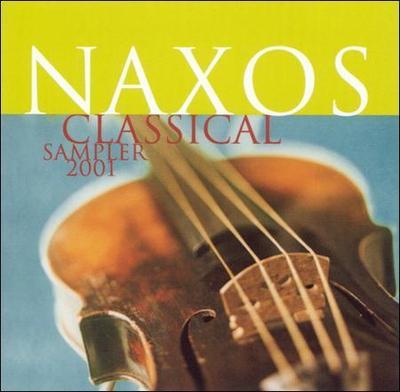 Naxos: Classical Sampler 2001 (CD, Mar-2001, Naxos (Distributor ...