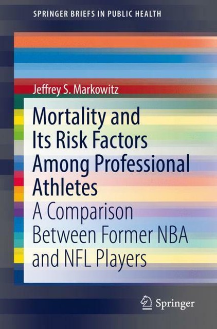 Mortality And Its Risk Factors Among Professional Athletes von Jeffrey ...
