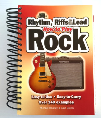 How to Play Rock, Rhythm, Riffs & Lead, Michael Heatley, Alan Brown ...