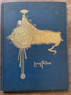 1898 King Robert of Sicily Henry Longfellow Illustrated Children's Book ...