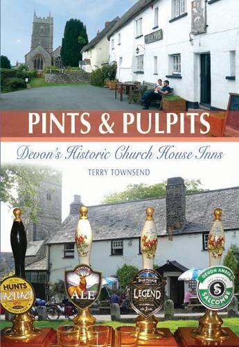 Pints and Pulpits: Devon's Historic Church House Inns (Devon's H 9780857101266 | eBay