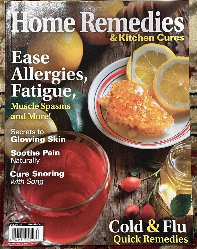 Home Remedies Kitchen Cures Magazine Spring 2023 Cold Flu Quick ...