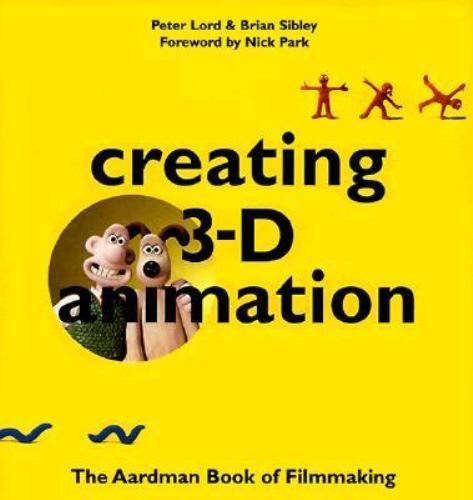Creating 3-D Animation by Peter Lord (1998, Hardcover) for sale online ...