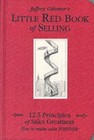 The Little Red Book of Selling : 12. 5 Principles of Sales Greatness by ...