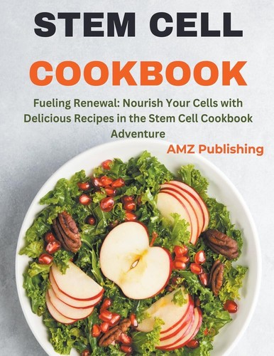 Amz Publishing Stem Cell Cookbook (Paperback) (UK IMPORT) 9798224180370 ...