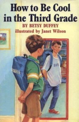 How to Be Cool in the Third Grade by Duffey, Betsy 9780670847983| eBay