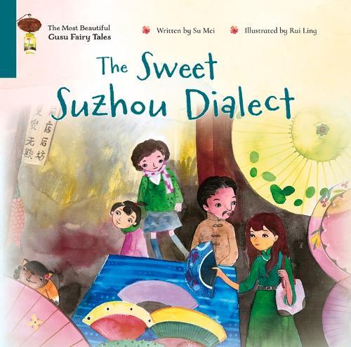 Mei Su The Sweet Suzhou Dialect (Relié) Most Beautiful Gusu Fairy Tales ...