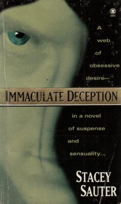 Immaculate Deception by Stacey Sauter / Suspense & Sensuality 9780451191359| eBay
