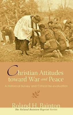 Christian Attitudes Toward War and Peace by Roland H Bainton (Paperback ...