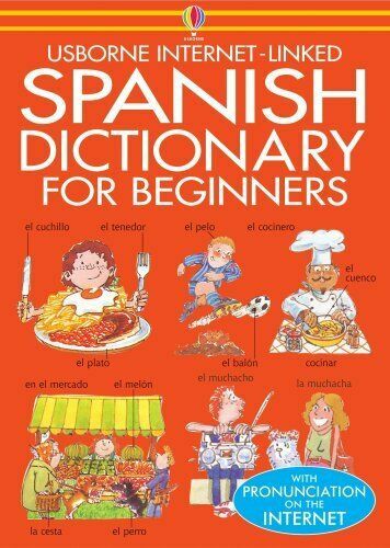 Beginner's Language Dictionaries Ser.: Beginner's Spanish Dictionary by ...
