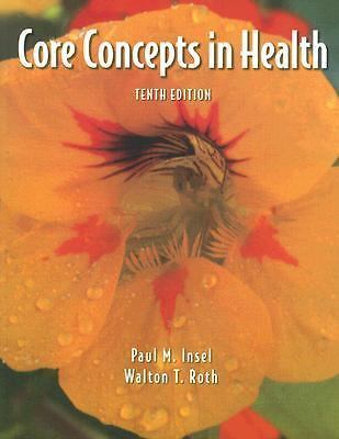 Core Concepts in Health by Insel, Paul M.; Roth, Walton T ...