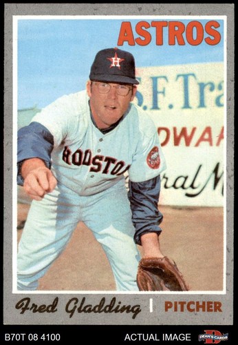 1970 Topps #208 Fred Gladding Astros 7.5 - NM+ | eBay