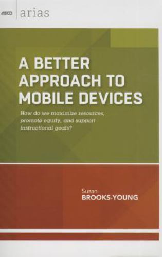 Ascd Arias Ser.: Better Approach to Mobile Devices : How Do We Maximize ...
