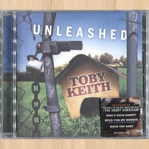 TOBY KEITH Unleashed CD Courtesy of the Red White and Blue WHO'S YOUR ...